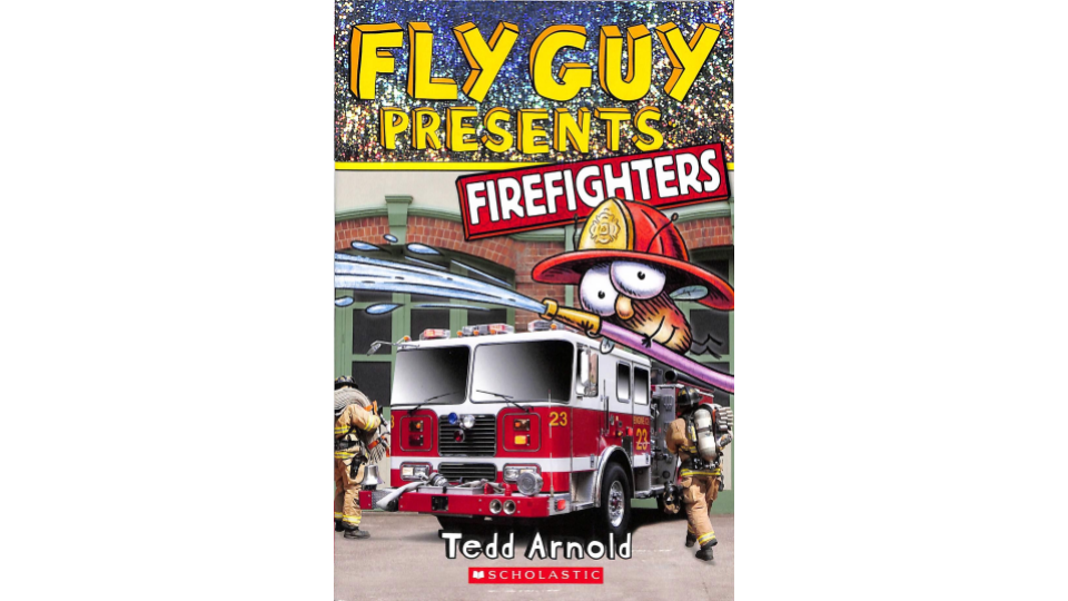 Fly Guy Presents Firefighters by Tedd Arnold - SMART Reading