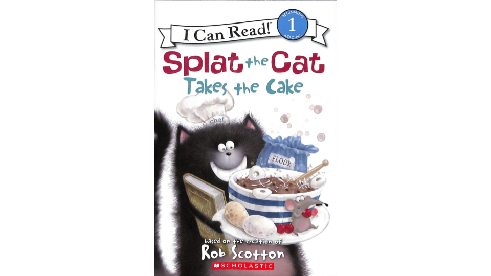 Splat the Cat Takes the Cake by Rob Scotton - SMART Reading
